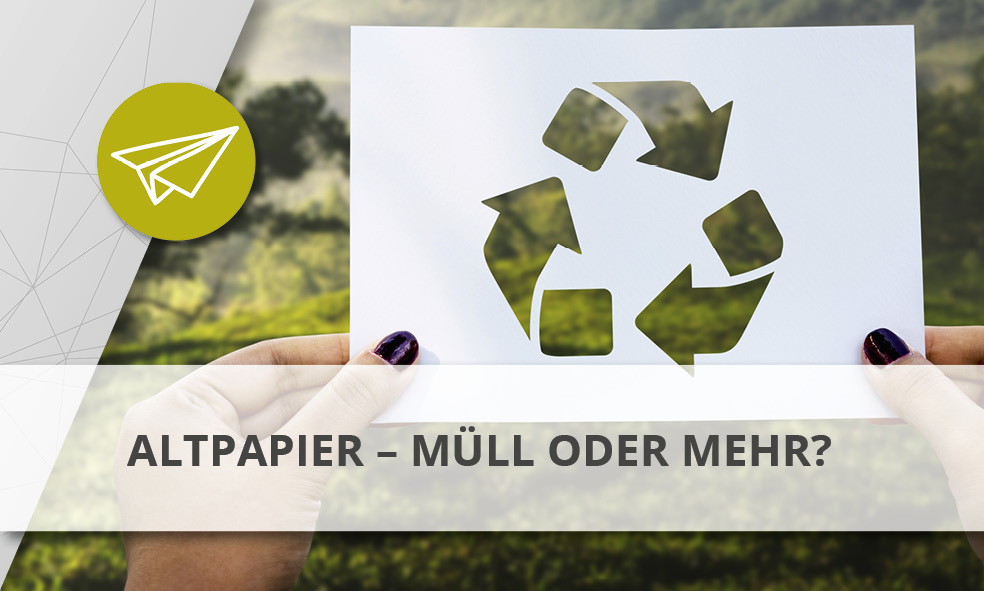 Altpapier - Müll oder mehr? - Wollenhaupt GmbH